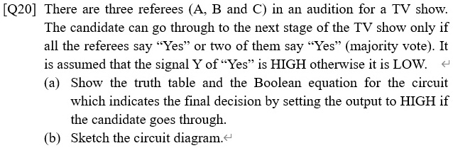 SOLVED: Q20: There are three referees, A, B, and C, in an audition for ...