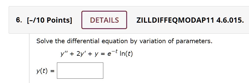 Solved Zill Diff Eq Mod Ap 11 4 6 015 Solve The Differential Equation By Variation Of