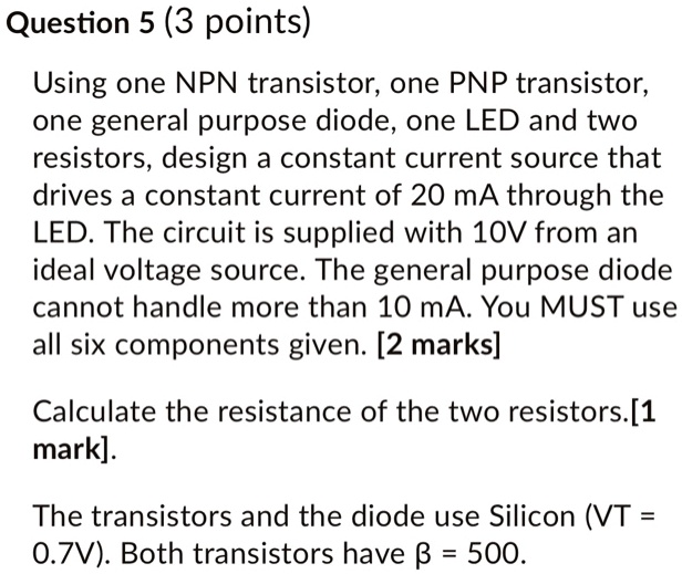 Using one NPN transistor, one PNP transistor, one general-purpose diode ...
