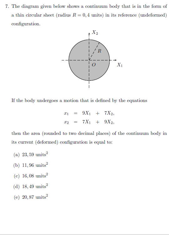 SOLVED: 7. The diagram given below shows a continuum body that is in the form of a thin circular ...