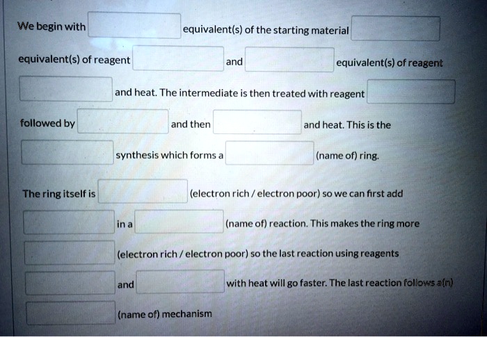 SOLVED: We begin with equivalent(s) of the starting material, equivalent(s) of the reagent, and ...