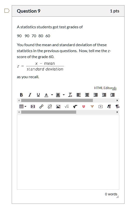 SOLVED: A statistics student got test grades of 90, 90, 70, 80, and 60 ...