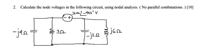 SOLVED: Calculate the node voltages in the following circuit, using nodal analysis No parallel ...