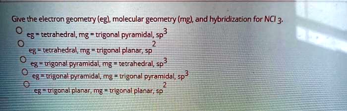 SOLVED: Give the electron geometry (eg), molecular geometry (mg), and ...