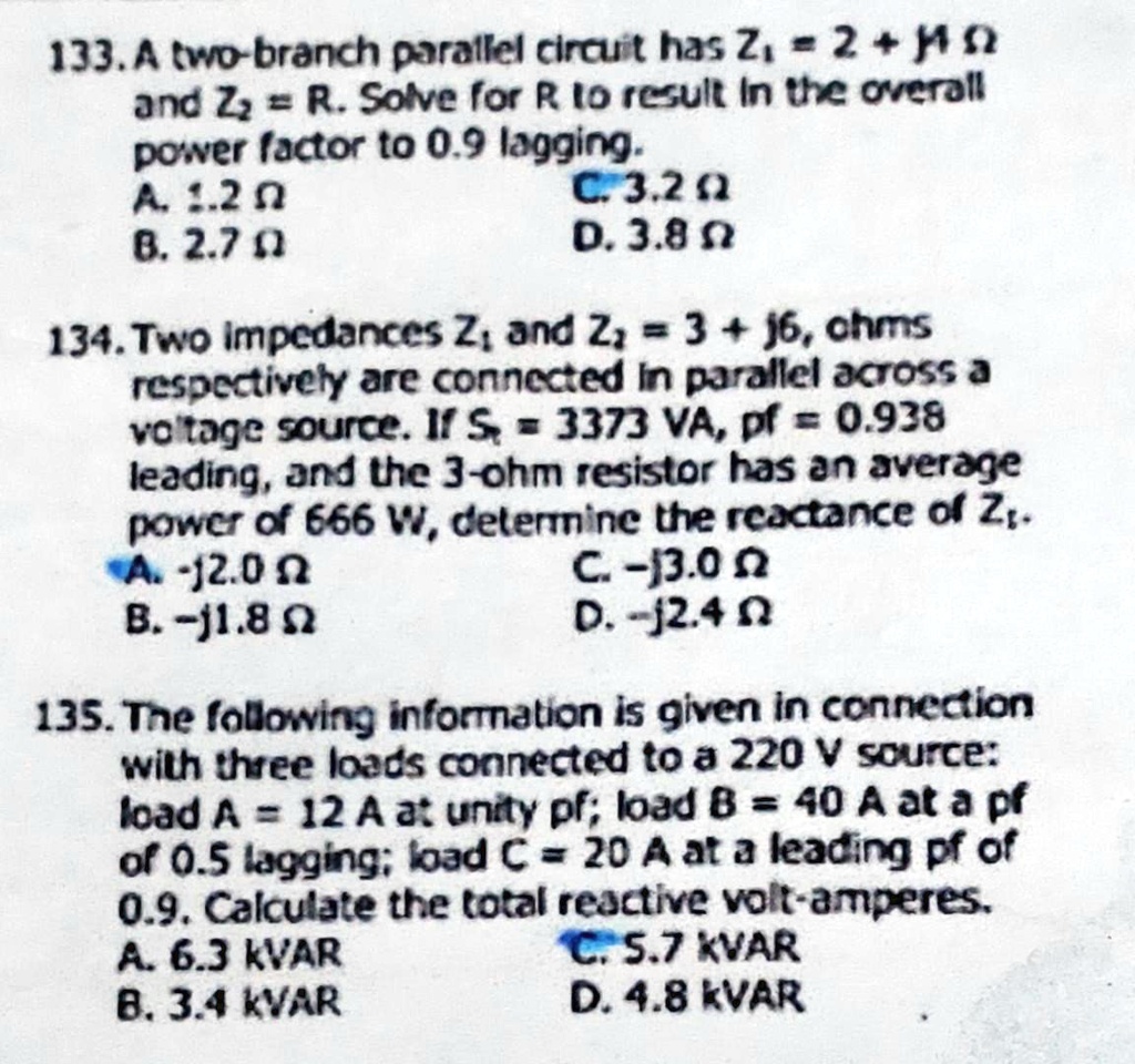 133. A two-branch parallel circuit has Z1 = 2 + jΩ and Z2 = R. Solve for R to result in the ...