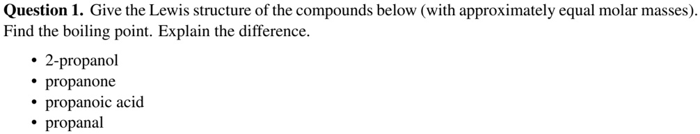 Question 1. Give the Lewis structure of the compounds below (with ...