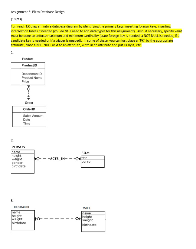 SOLVED: Assignment 8: ER to Database Design (18 pts) Turn each ER ... SOLVED: Assignment 8: ER to Database Design (18 pts) Turn each ER ...