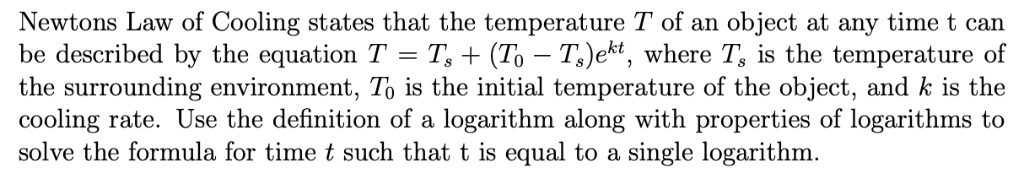 SOLVED: Newtons Law of Cooling states that the temperature T of an ...