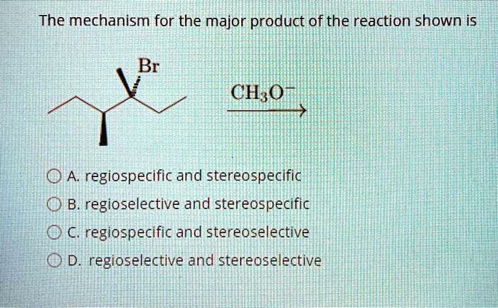 the mechanism for the major product of the reaction shown is br cho o a ...