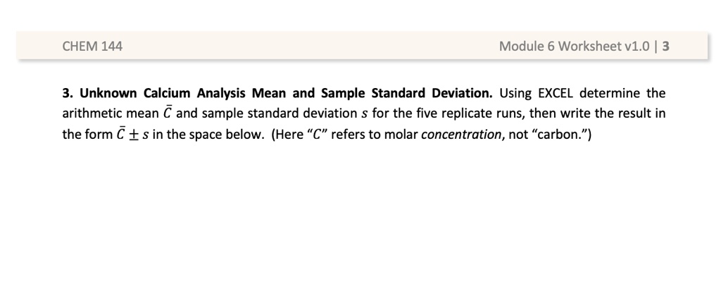 SOLVED: CHEM 144 Module 6 Worksheet v1.0 | 3 3. Unknown Calcium ...