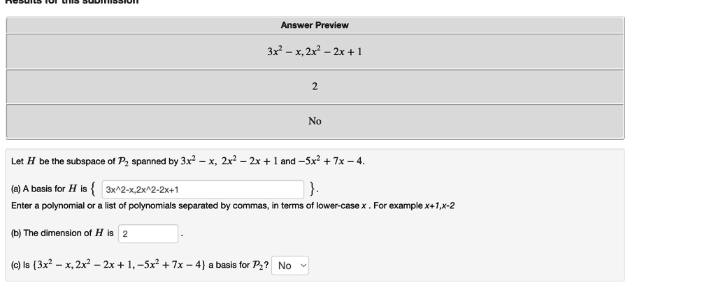 SOLVED: Can someone check my answer is it correct ? Answer Preview 3x2-x,2x2-2x+1 2 No Let H be ...