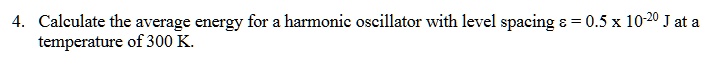 SOLVED:Calculate the average energy for harmonic oscillator with level ...