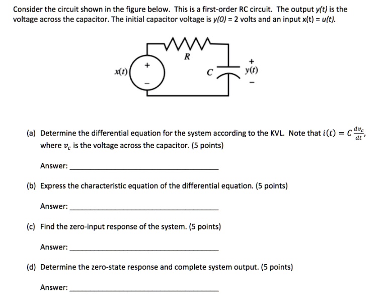 Consider the circuit shown in the figure below. This is a first-order ...