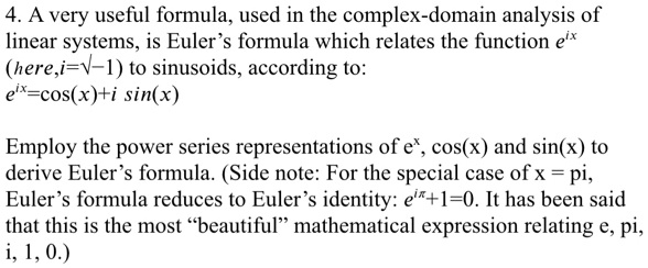 SOLVED: A very useful formula, used in the complex-domain analysis of ...