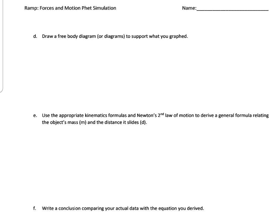 Ramp: Forces and Motion Phet Simulation Name: d. Draw a free body ...