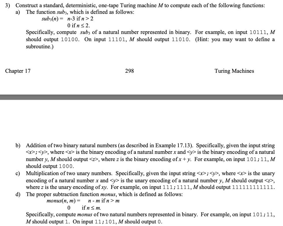 3) Construct a standard, deterministic, one-tape Turing machine M to compute each of the ...