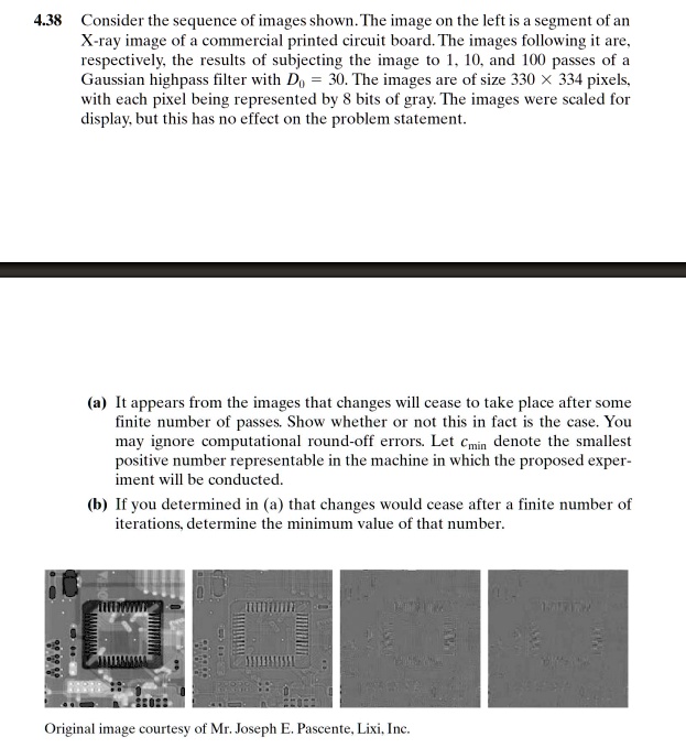 4.38 Consider the sequence of images shown. The image on the left is a ...