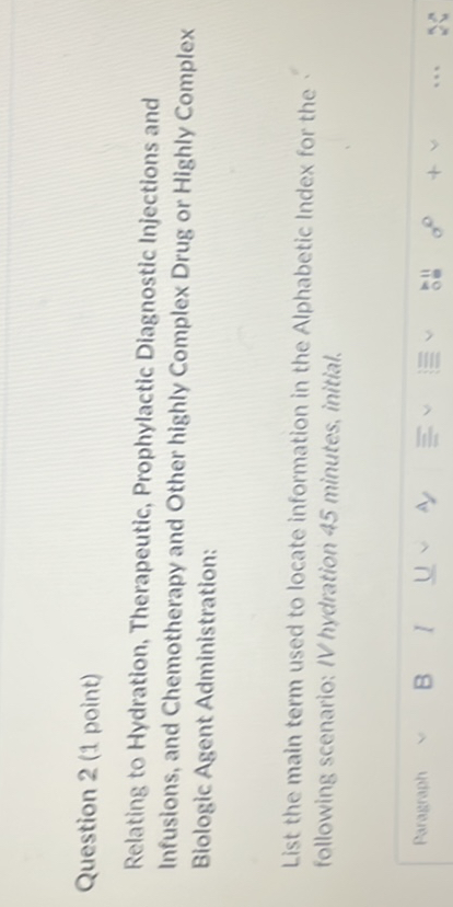 Question 2 (1 point) Relating to Hydration, Therapeutic, Prophylactic ...