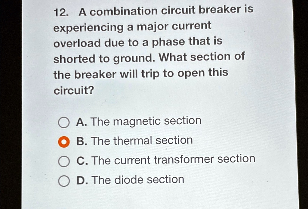 SOLVED: A combination circuit breaker is experiencing a major current ...