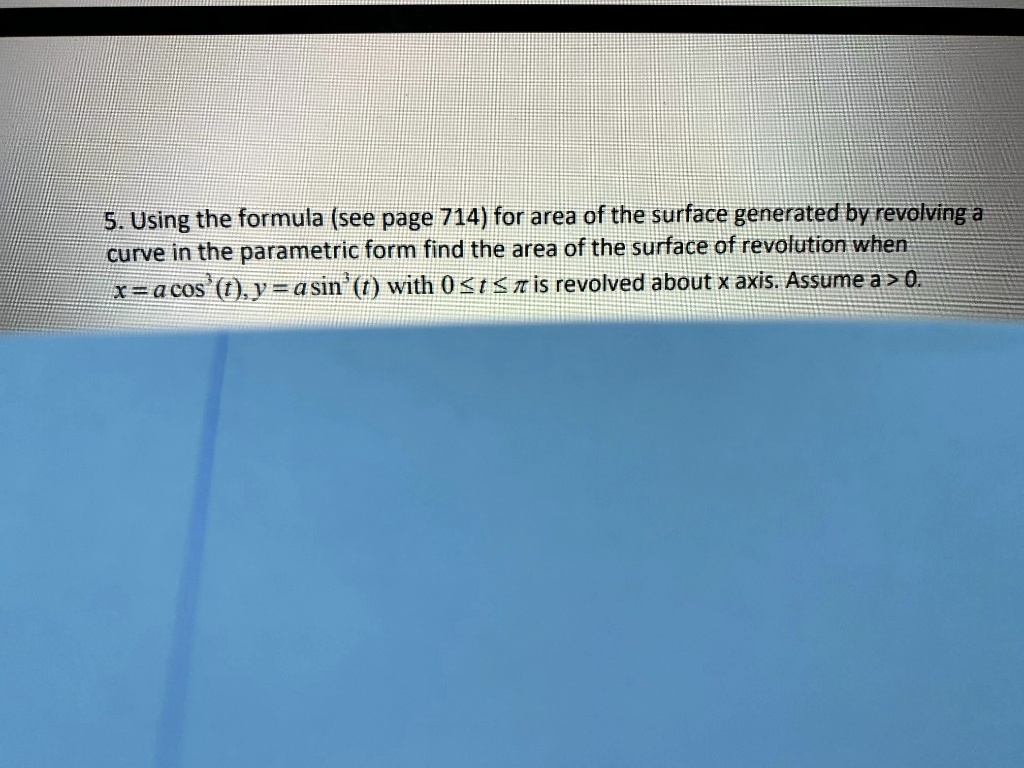 SOLVED:5 . Using the formula (see page 714) for area of the surface generated by revolving a ...