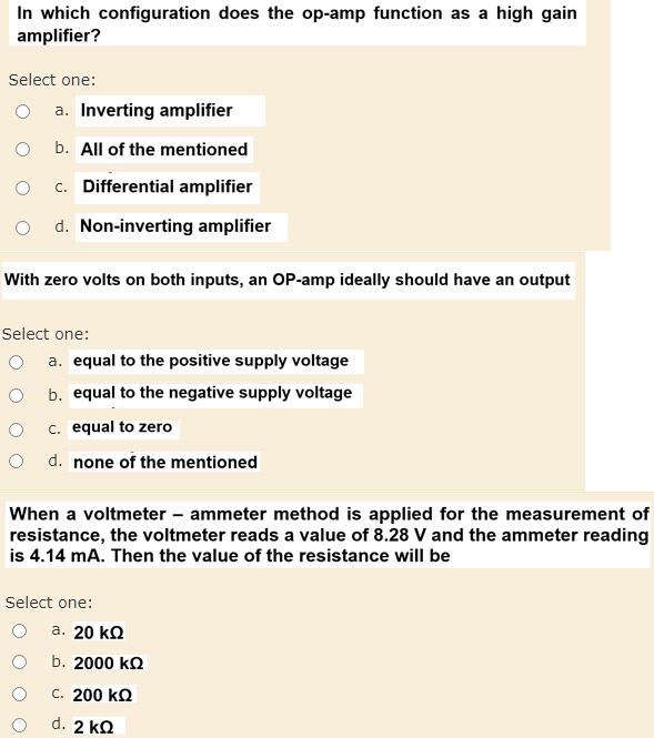 SOLVED: In which configuration does the op-amp function as a high gain amplifier? Select one: a ...