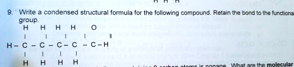 SOLVED: 9 Write a condensed structural formula for the following ...