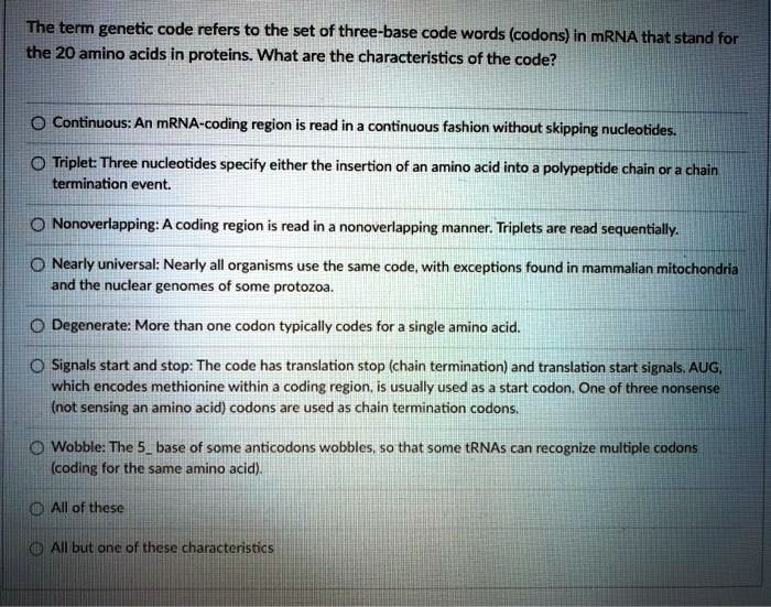 SOLVED: The term genetic code refers to the set of three-base code words (codons) in mRNA that ...