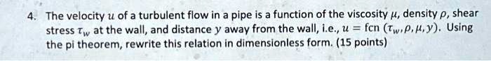 SOLVED: 4. The velocity u of a turbulent flow in a pipe is a function ...