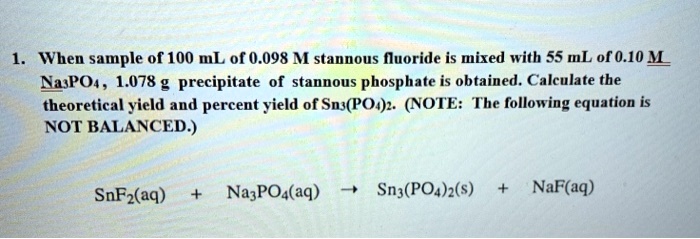 SOLVED: When a sample of 100 mL of 0.098 M stannous fluoride is mixed ...