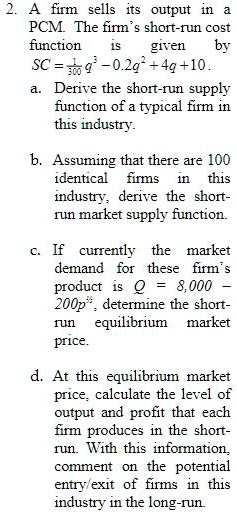 SOLVED: A firm sells its output in a PCM. The firm's short-run cost ...