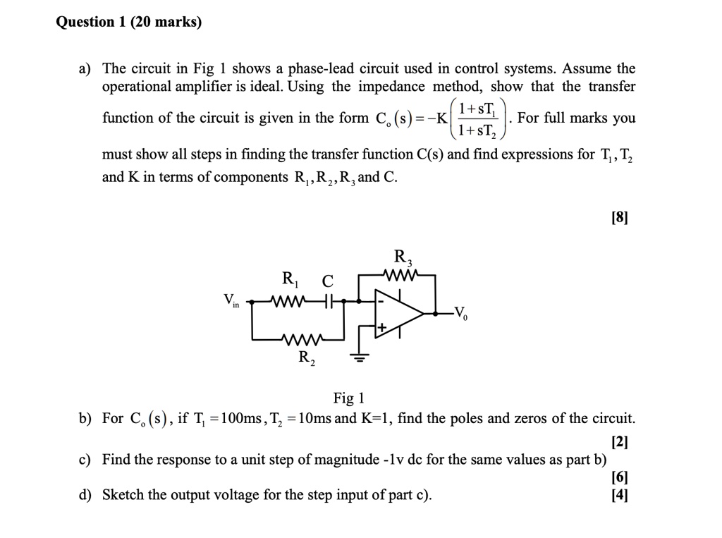 SOLVED: The circuit in Fig 1 shows a phase-lead circuit used in control ...
