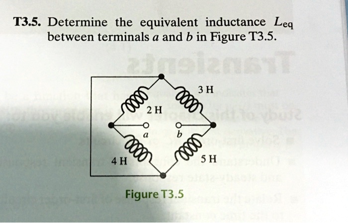 t35 determine the equivalent inductance leq between terminals a and b ...