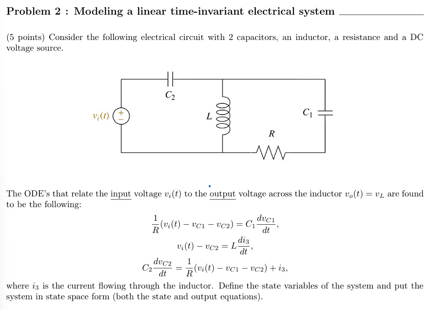 problem 2 modeling a linear time invariant electrical system 5 points consider the following ...