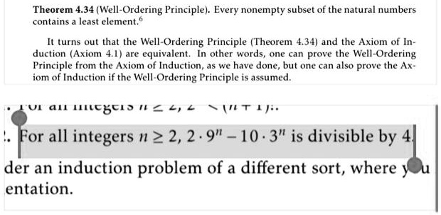 SOLVED: Theorem 4.34 (Well-Ordering Principle): Every nonempty subset of the natural numbers ...