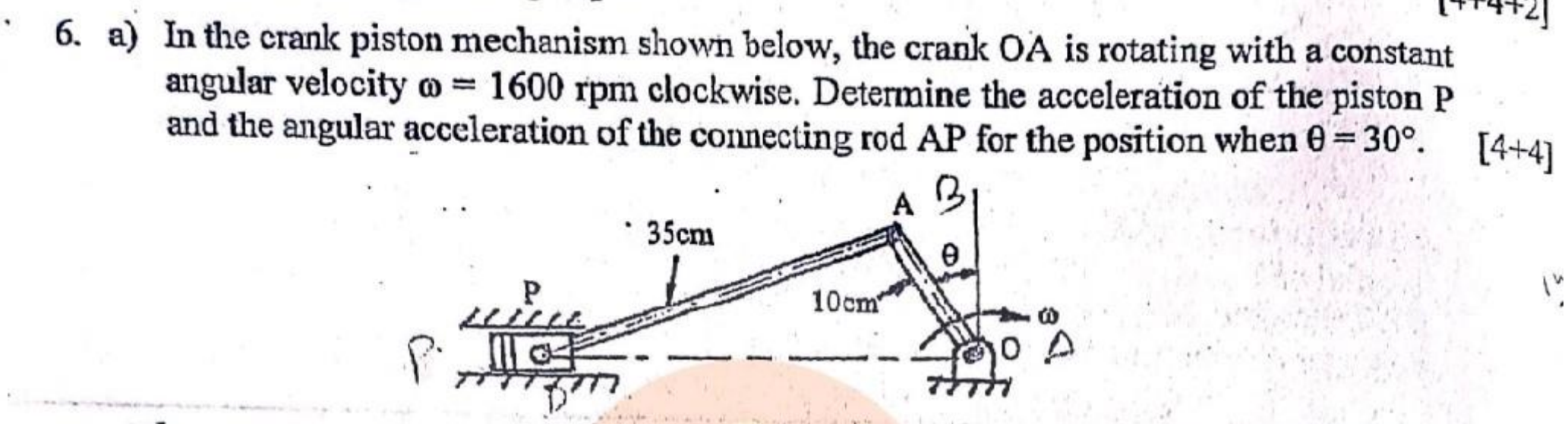 6 a in the crank piston mechanism shown below the crank o a is rotating with a constant angular ...