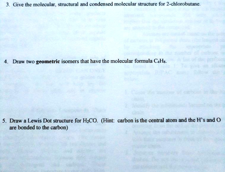 Solved Give The Molecular Structural And Condensed Molecular Structure For 2 Chlorobutane