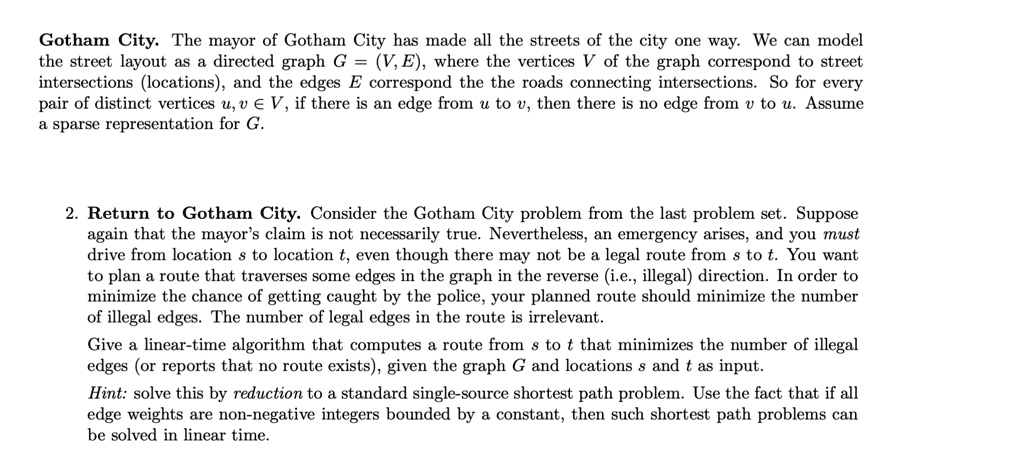 Gotham City. The mayor of Gotham City has made all the streets of the ...