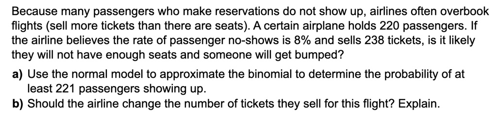 SOLVED: Because many passengers who make reservations do not show up ...