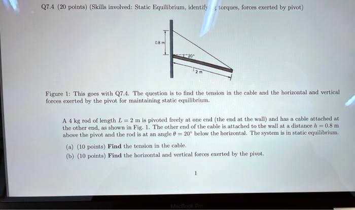 SOLVED: Q7.4 (20 points) (Skills involved: Static Equilibrium ...