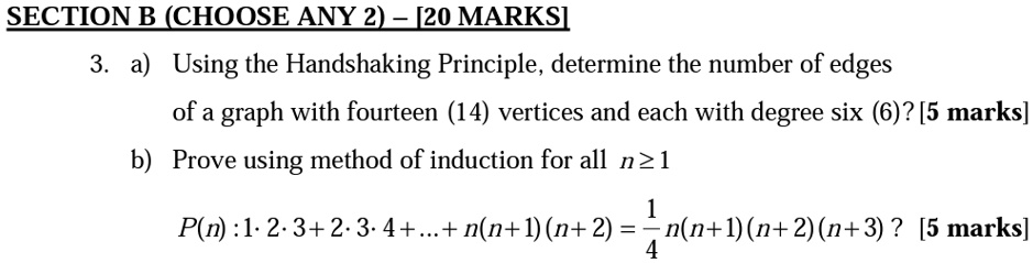 SOLVED: SECTION B (CHOOSE ANY 2) [20 MARKS] 3 a) Using the Handshaking ...