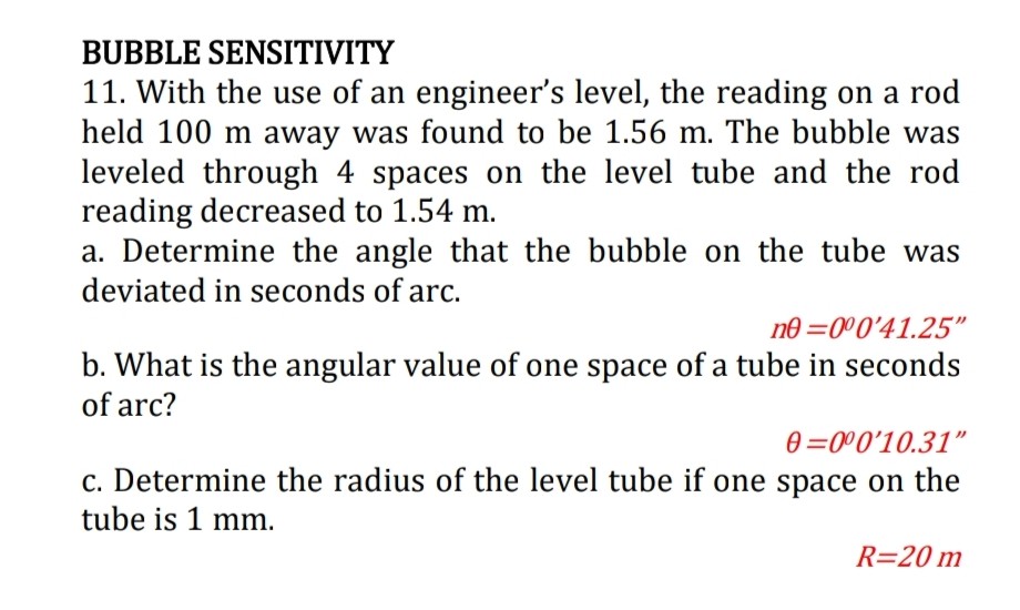 SOLVED: BUBBLE SENSITIVITY 11. With the use of an engineer's level, the ...