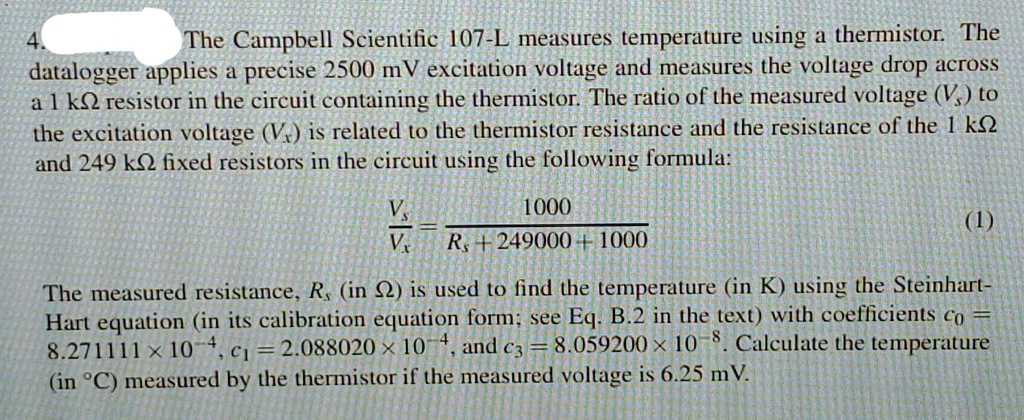 SOLVED: Calculate the temperature measured by the thermistor if the ...