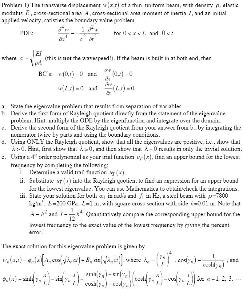 SOLVED: Problem 1) The transverse displacement w(x,t) of a thin, uniform beam, with density Ï ...