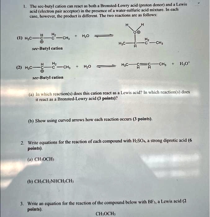 SOLVED: Texts: 1. The sec-butyl cation can react as both a Bronsted-Lowry acid (proton donor ...