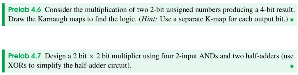 SOLVED: Prelab 4.6: Consider the multiplication of two 2-bit unsigned numbers producing a 4-bit ...