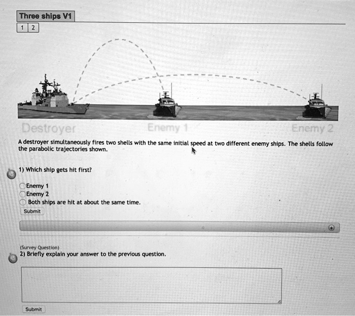 Three ships V1 12 Destroyer Enemy 1 Enemy 2 A destroyer simultaneously fires two shells with the ...