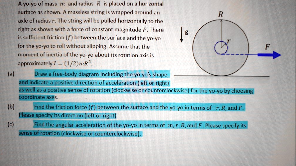 SOLVED: A yo-yo of mass m and radius R is placed on a horizontal surface as shown.A massless ...