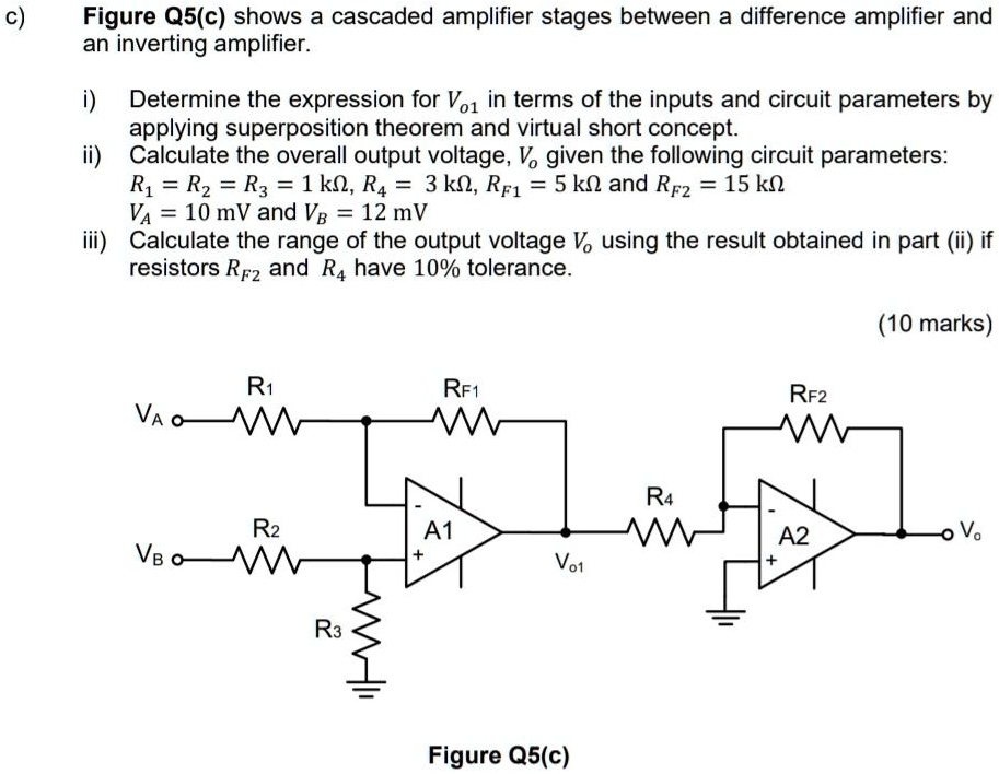 SOLVED: Figure Q5(c) shows cascaded amplifier stages between a difference amplifier and an ...