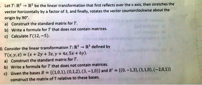 SOLVED: " Let T:^R2 rightarrow R^2 be the linear transformation that ...