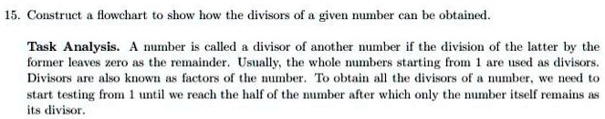 15. Construct a flowchart to show how the divisors of a given number ...